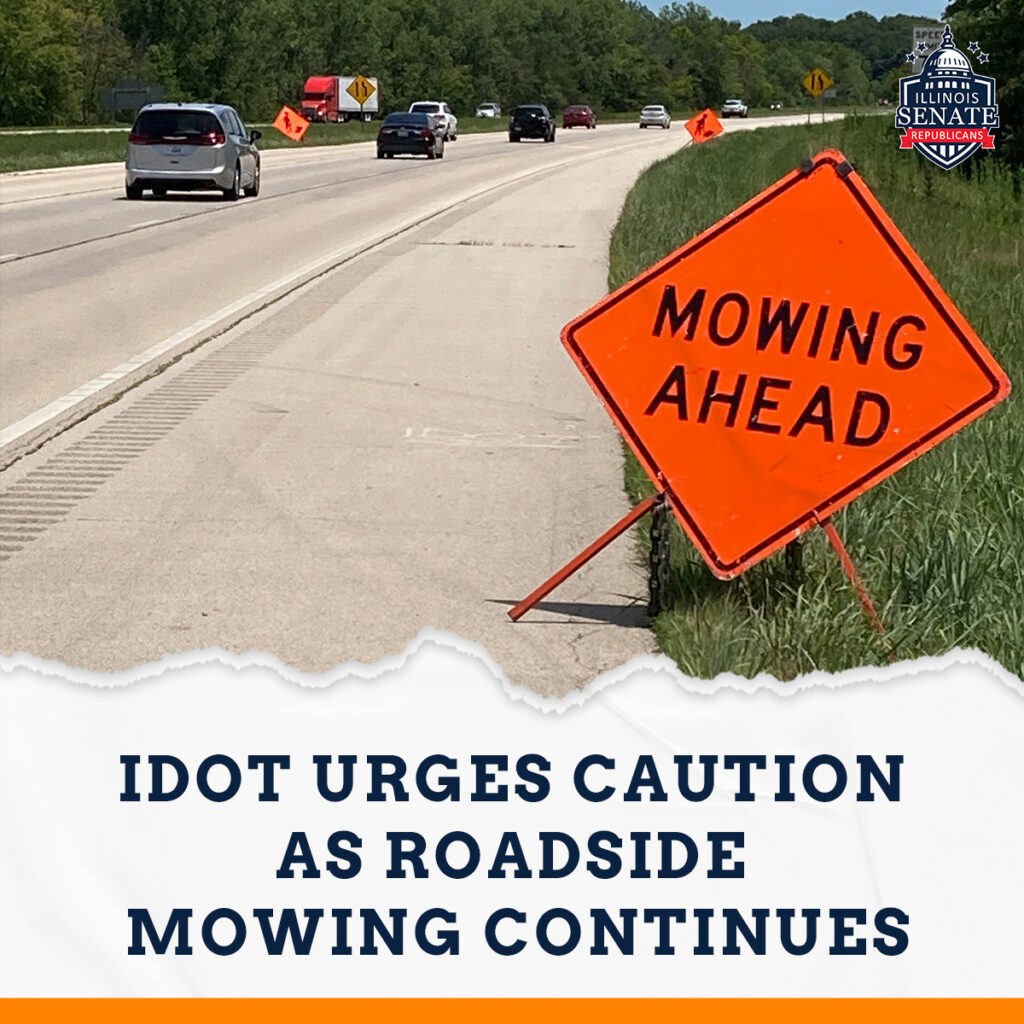 IDOT Urges Caution as Roadside Mowing Continues – IL Senate GOP