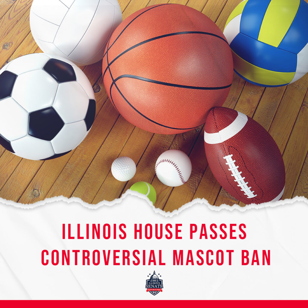 Illinois House Passes Controversial Mascot Ban – IL Senate GOP