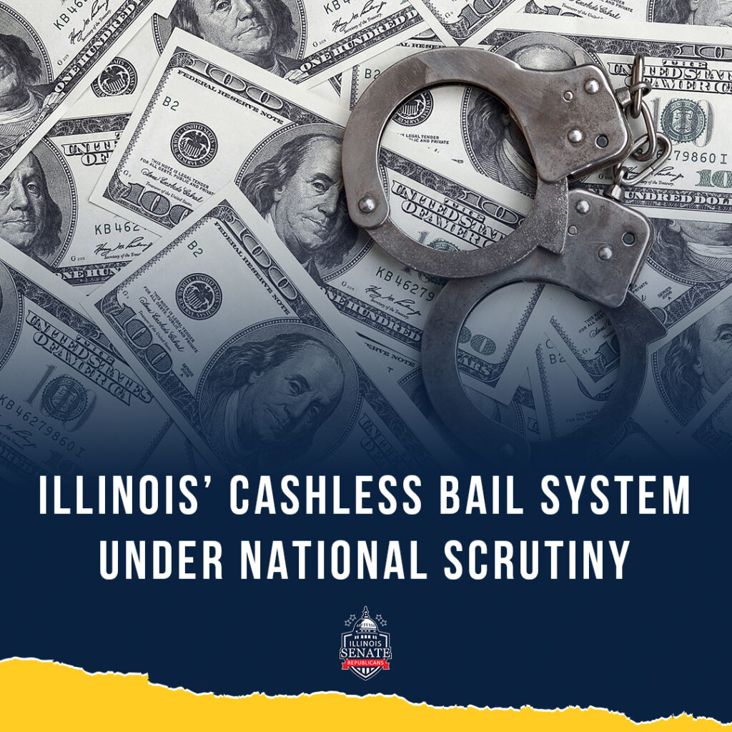 Illinois’ Cashless Bail System Under National Scrutiny – IL Senate GOP