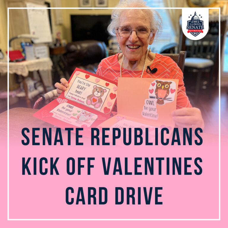 Senate Republicans Kick Off Valentines Card Drive – IL Senate GOP
